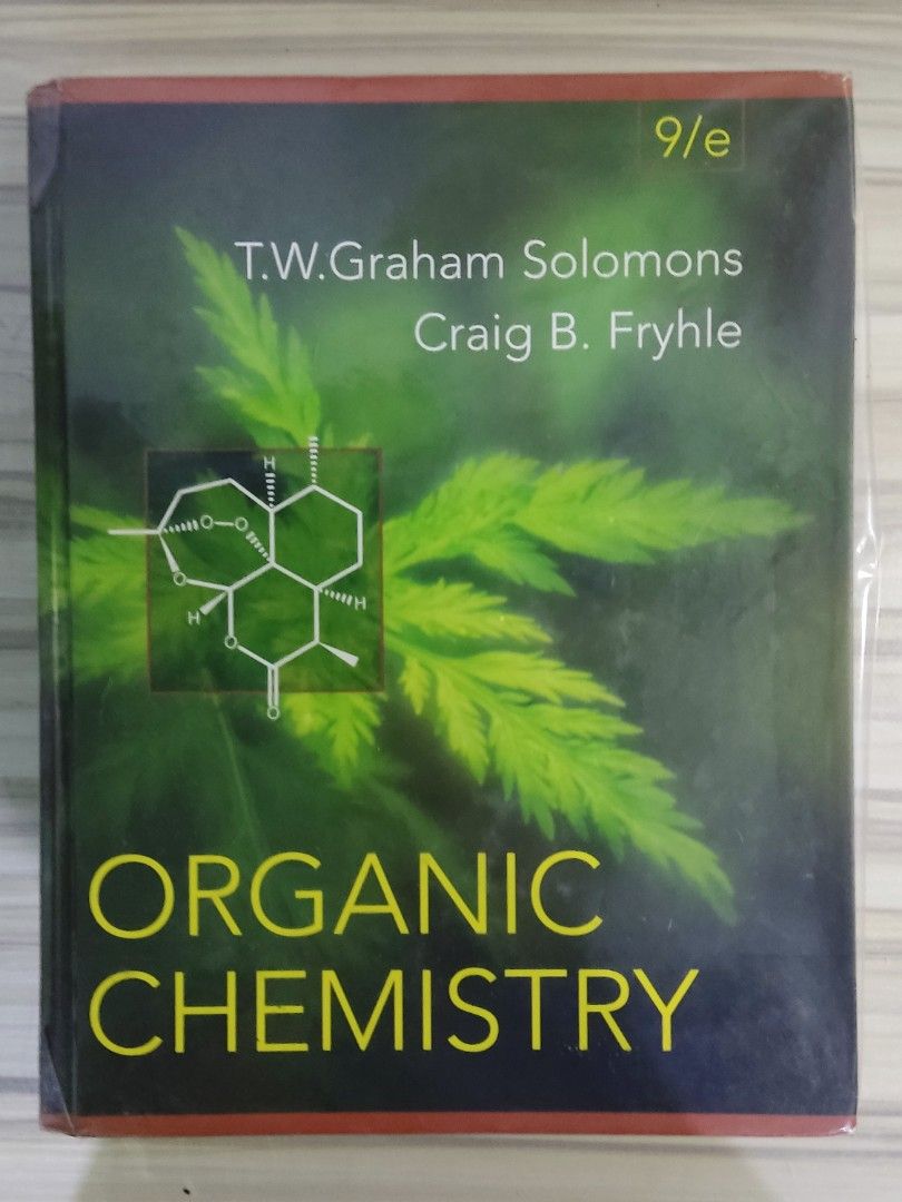 Original Organic Chemistry 9th Edition - T.W.Graham Solomons and Craig ...
