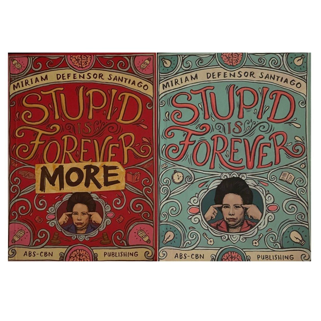 Stupid is Forever Set and Stupid is Forever More by Miriam Defensor ...