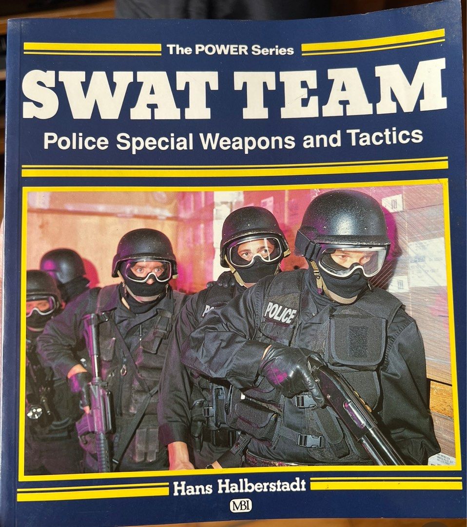 SWAT TEAM Police Special Weapons and Tactics, 興趣及遊戲, 書本 & 文具, 書本及雜誌 ...