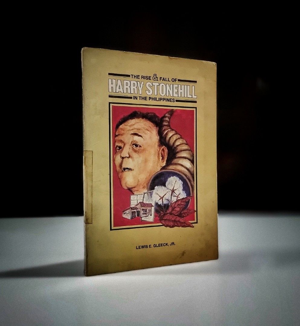 (RARE) THE RISE AND FALL OF HARRY STONEHILL IN THE PHILIPPINES by Lewis ...