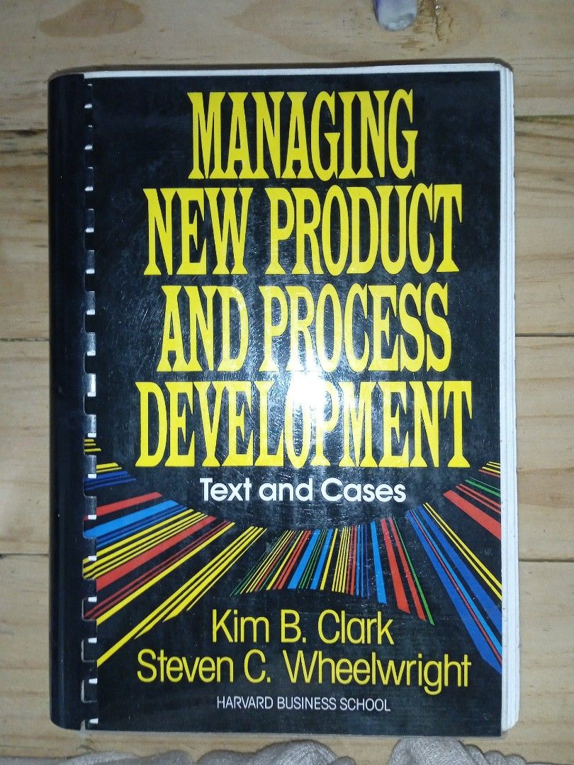 Product Development by Kim B. Clark and Steven C. Wheelwright, Hobbies ...