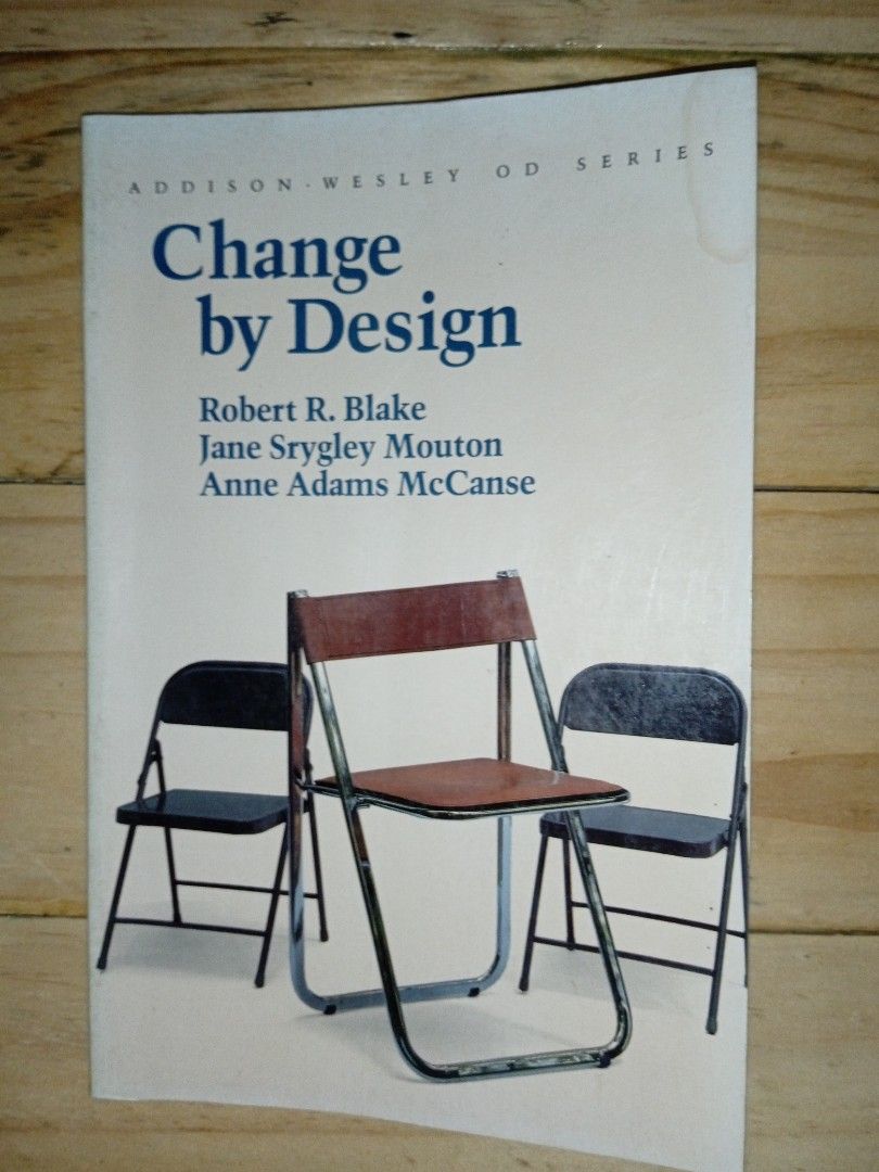 The Addison Wesley OD Series|Change by Design by Robert R. Blake, Jane ...