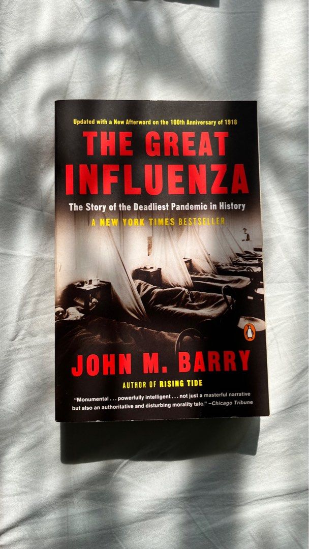 The Great Influenza : The Story of the Deadliest Pandemic in History by ...