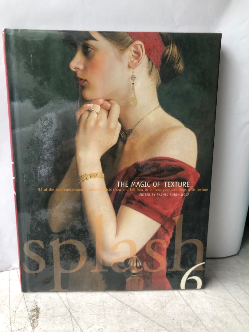 The Magic of Texture Splash 6 by Rachel Rubin Wolf 2000 HB on Carousell
