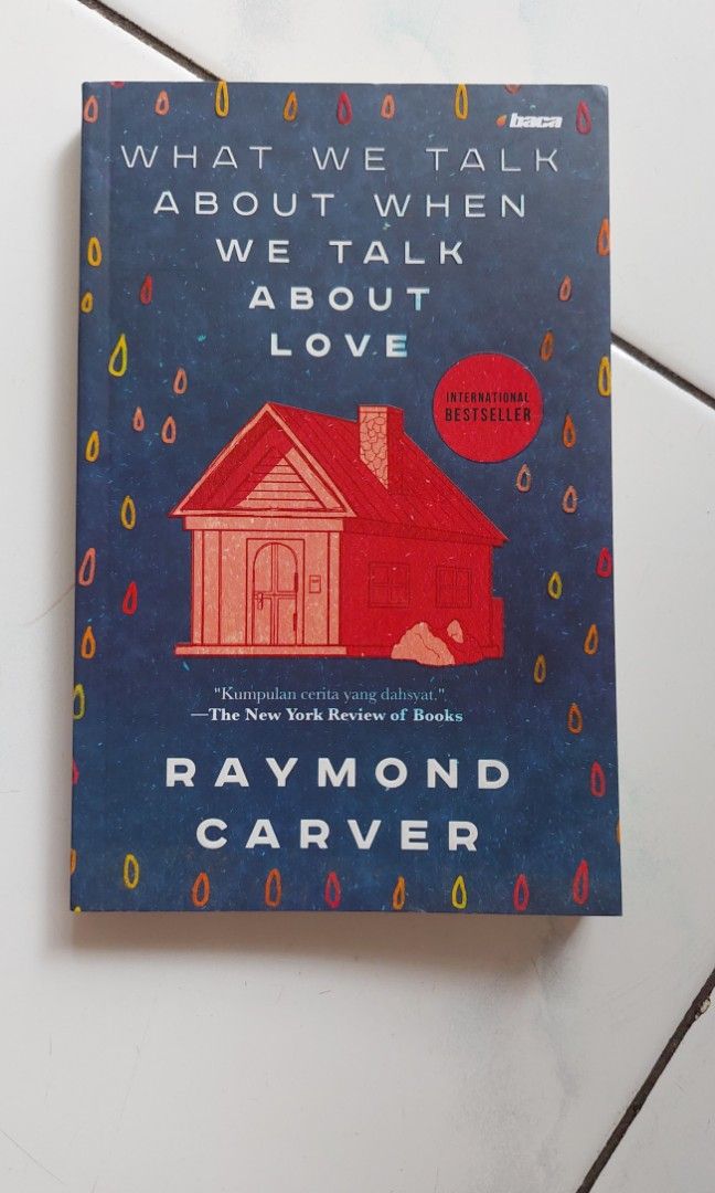 What We Talk About When We Talk About Love by Raymond Carver edisi ...