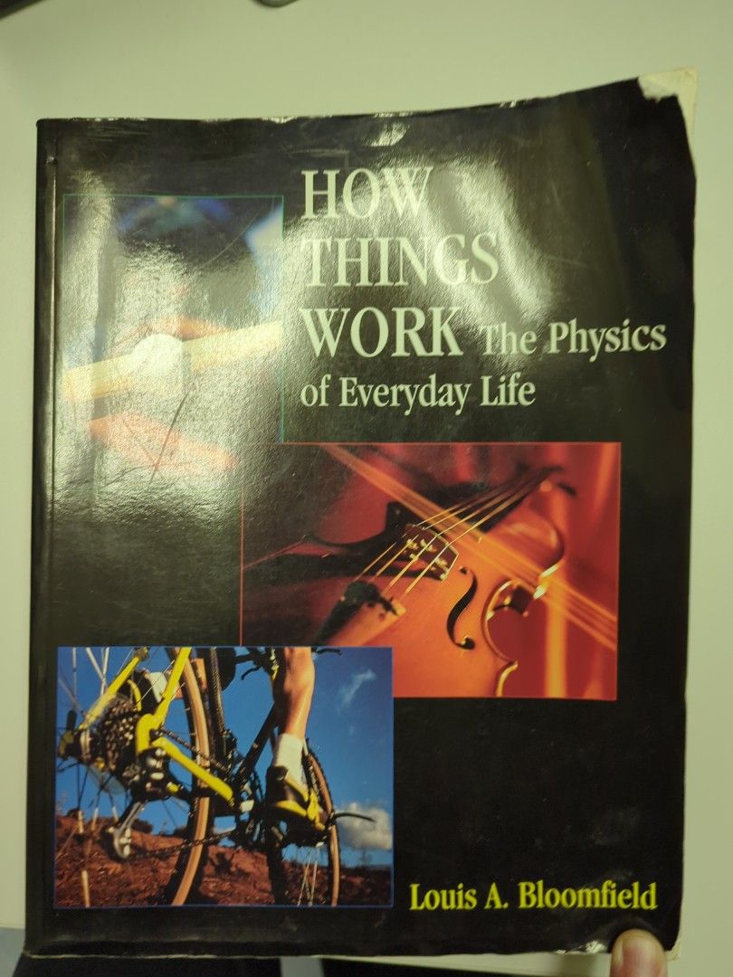 How Things Work The Physics of Everyday Life, Hobbies & Toys, Books ...
