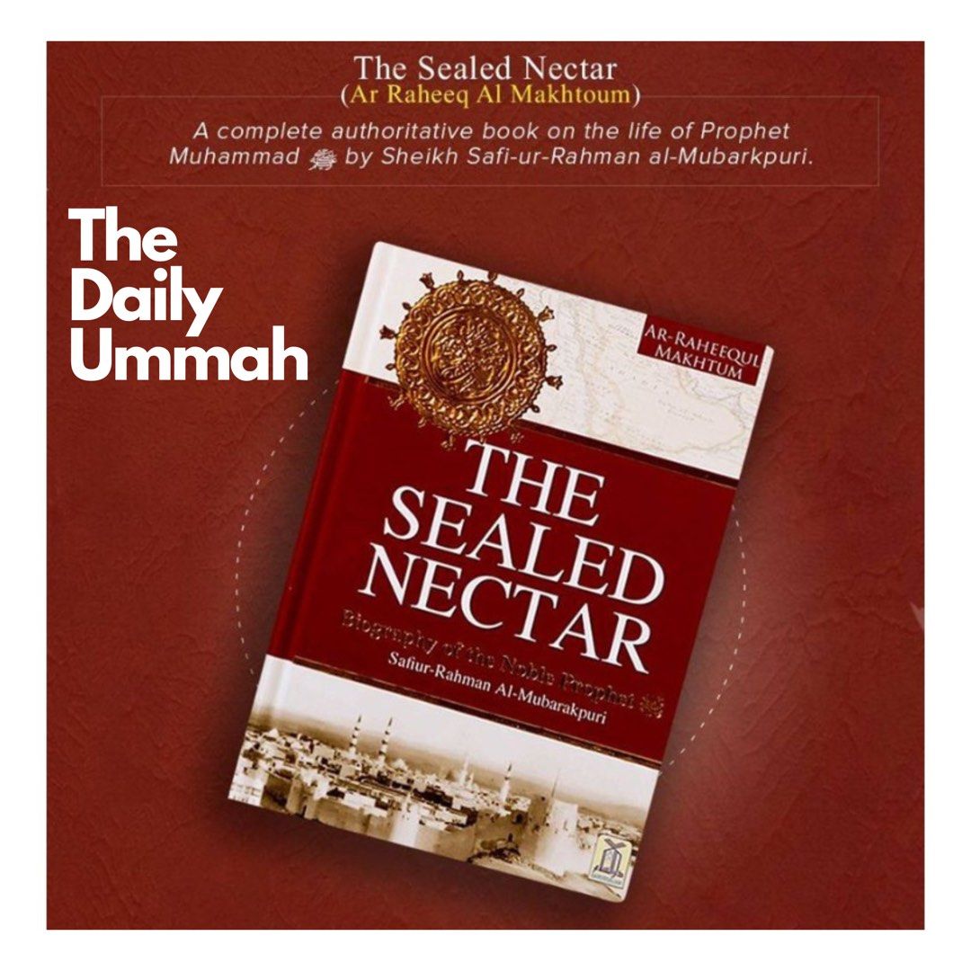 The Sealed Nectar: Biography of The Noble Prophet Ar-Raheequl Makhtum ...
