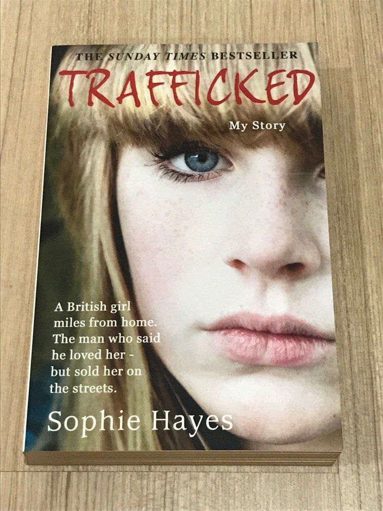 Trafficked - Sophie Hayes, Hobbies & Toys, Books & Magazines ...