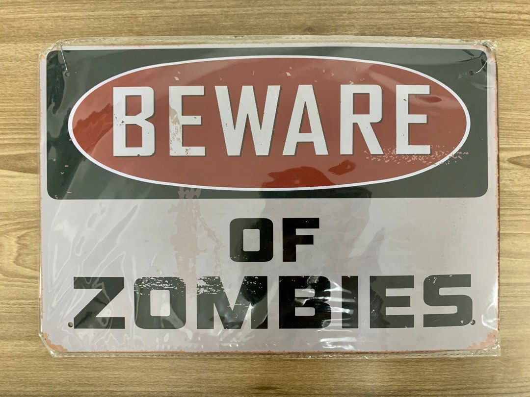 Beware of Zombies Sign, Furniture & Home Living, Home Decor, Frames ...