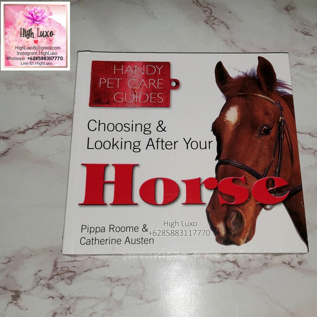 Buku Choosing & Looking After Your Horse Handy Pet Care Guides ENGLISH ...