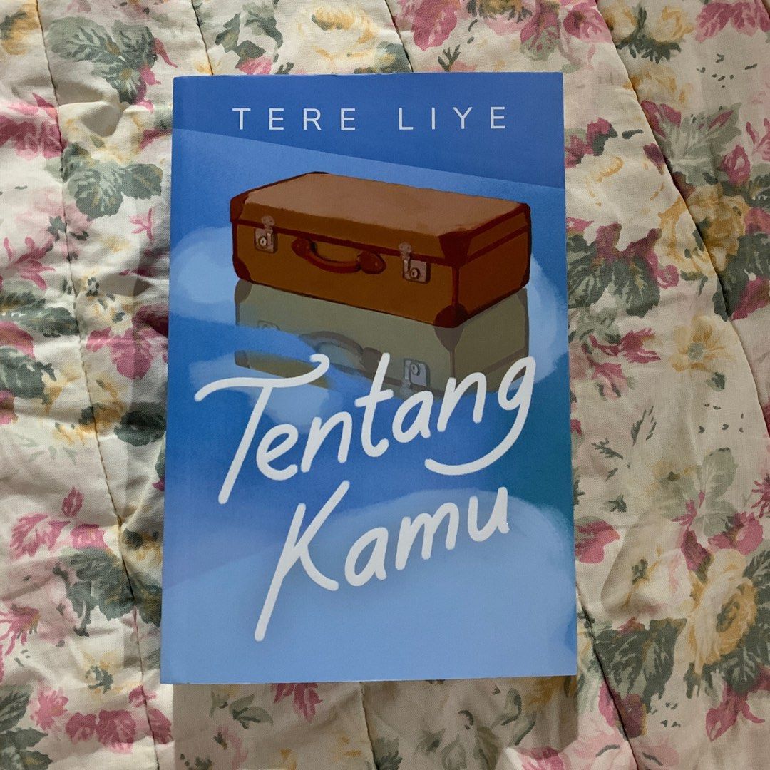 Tentang Kamu by Tere Liye Preloved Buku Novel Bekas, Buku & Alat Tulis, Buku di Carousell