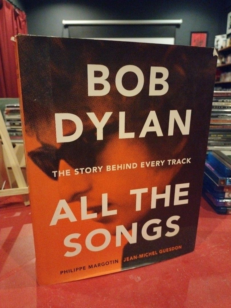 Bob Dylan All The Songs (The Story Behind Every Track) Massive Book ...
