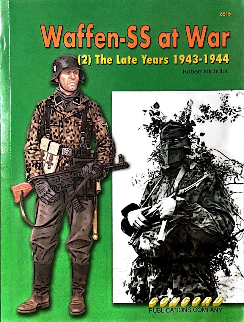 Concord Publications 6515 - Waffen-SS at War (2) The Late Years 1943 ...