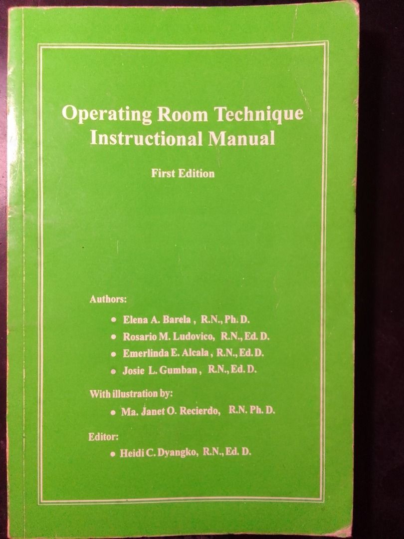 Operating Room Technique Instructional Manual (1st Edition) Elena A ...