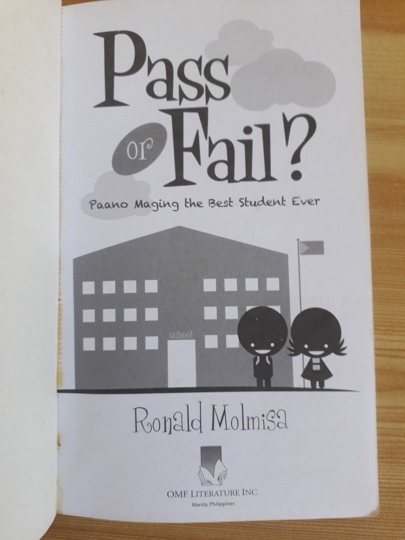 Pass or Fail?: Paano Maging Best Student Ever by Ronald Molmisa ...