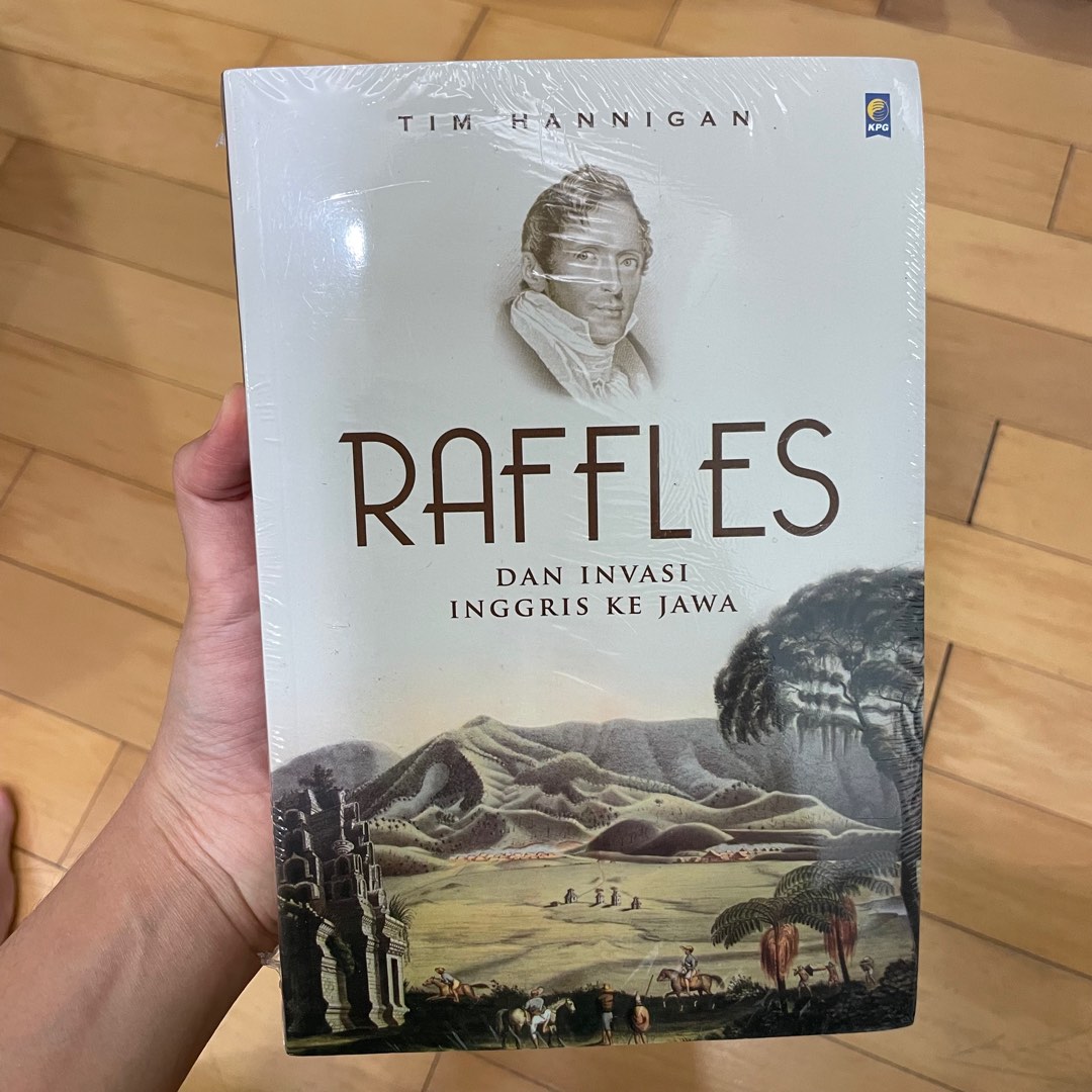 Raffles: dan Invasi Inggris ke Jawa - Tim Hannigan, Buku & Alat Tulis ...