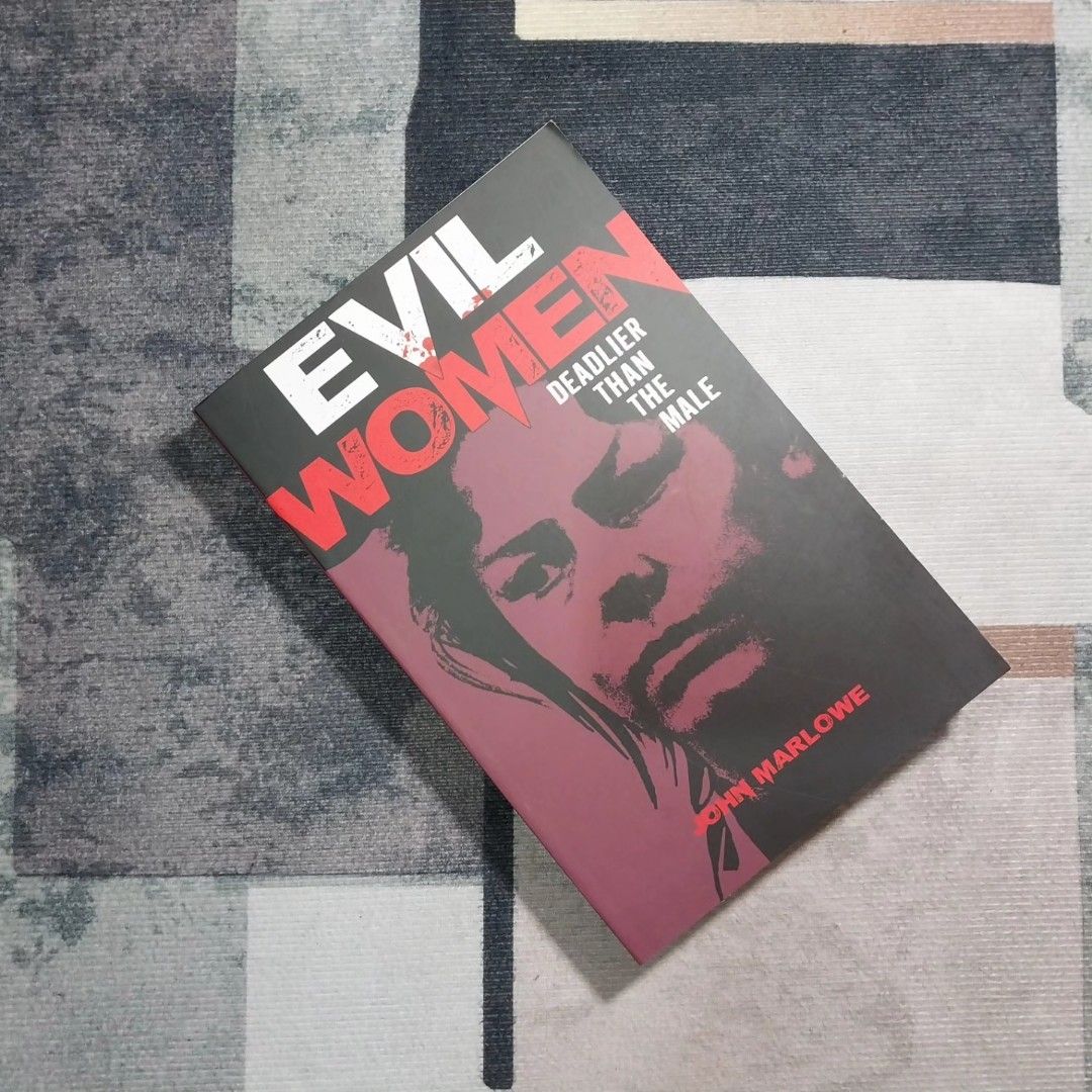 EVIL WOMEN: Deadlier Than The Male by John Marlowe, Hobbies & Toys ...