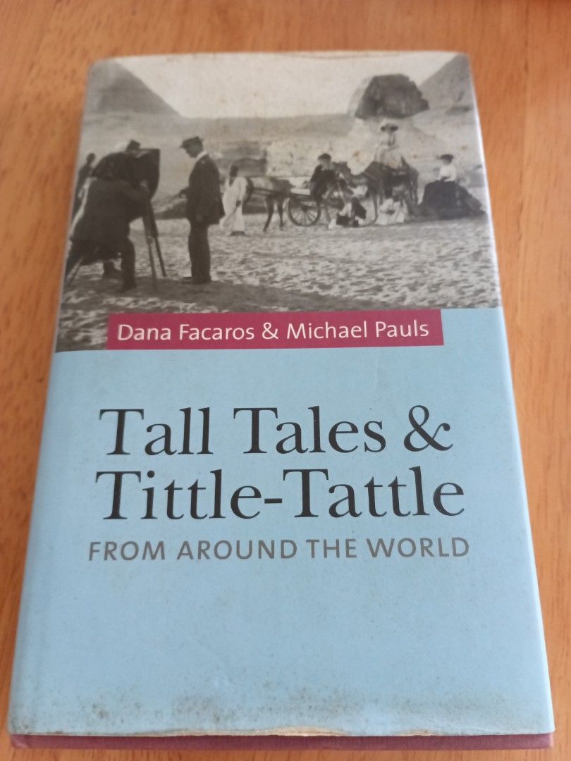 Tall Tales & Tittle Tattle, Dana Facaros & Michael Pauls, Hobbies ...