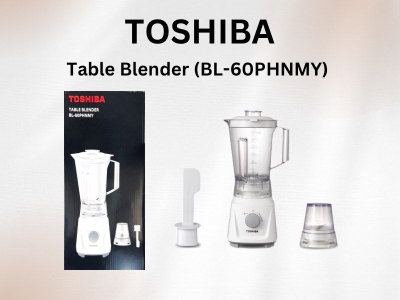 Toshiba Table Blender (BL-60PHNMY) 600w, TV & Home Appliances, Kitchen ...