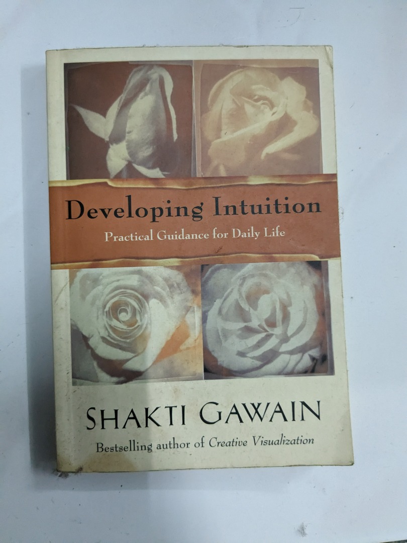 Developing Intuition: Practical Guidance for Daily Life by Shakti ...