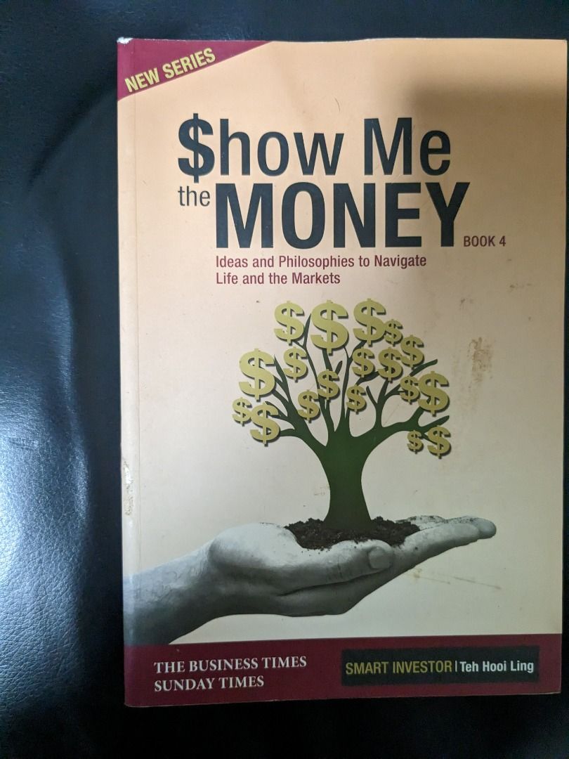 Show Me the Money Book 4: Ideas and Philosophies to Navigate Life and ...