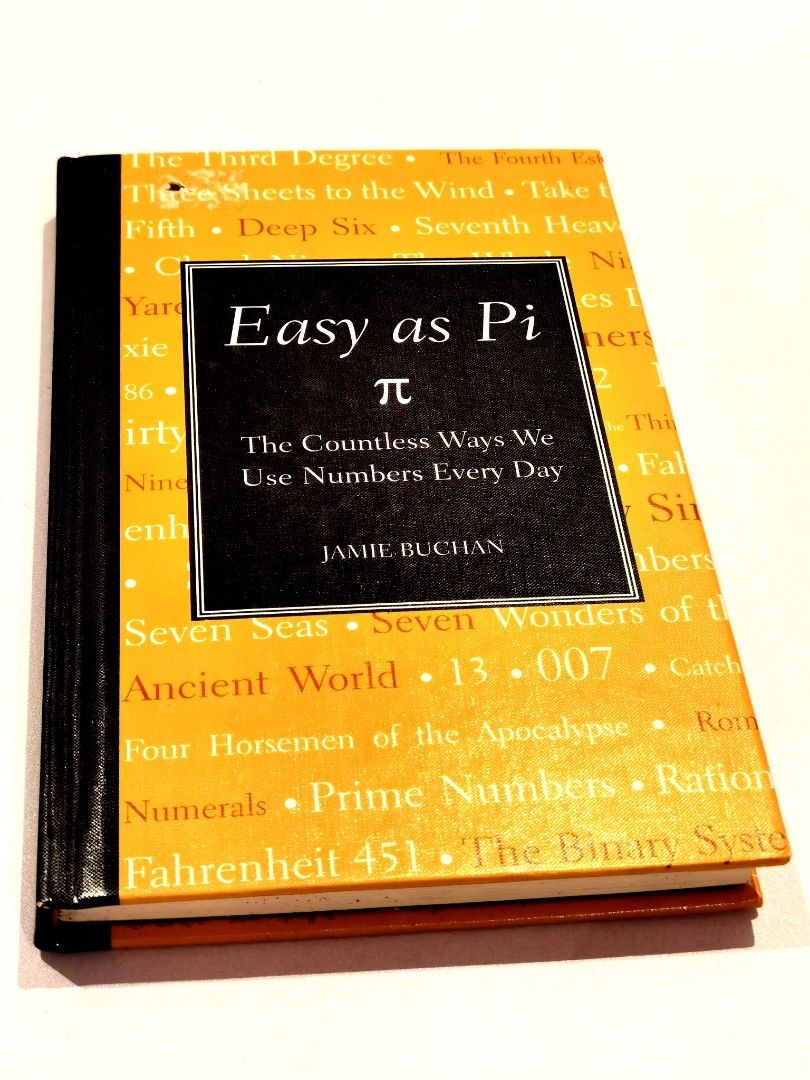 Easy As Pi The Countless Ways We Use Numbers Every Day Book By Jamie ...