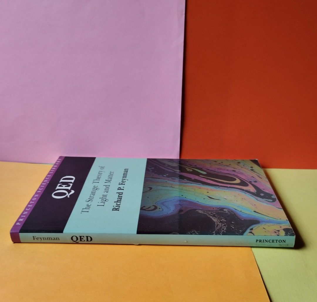 QED ( Quantum Electrodynamics ) : The Strange Theory of Light and ...