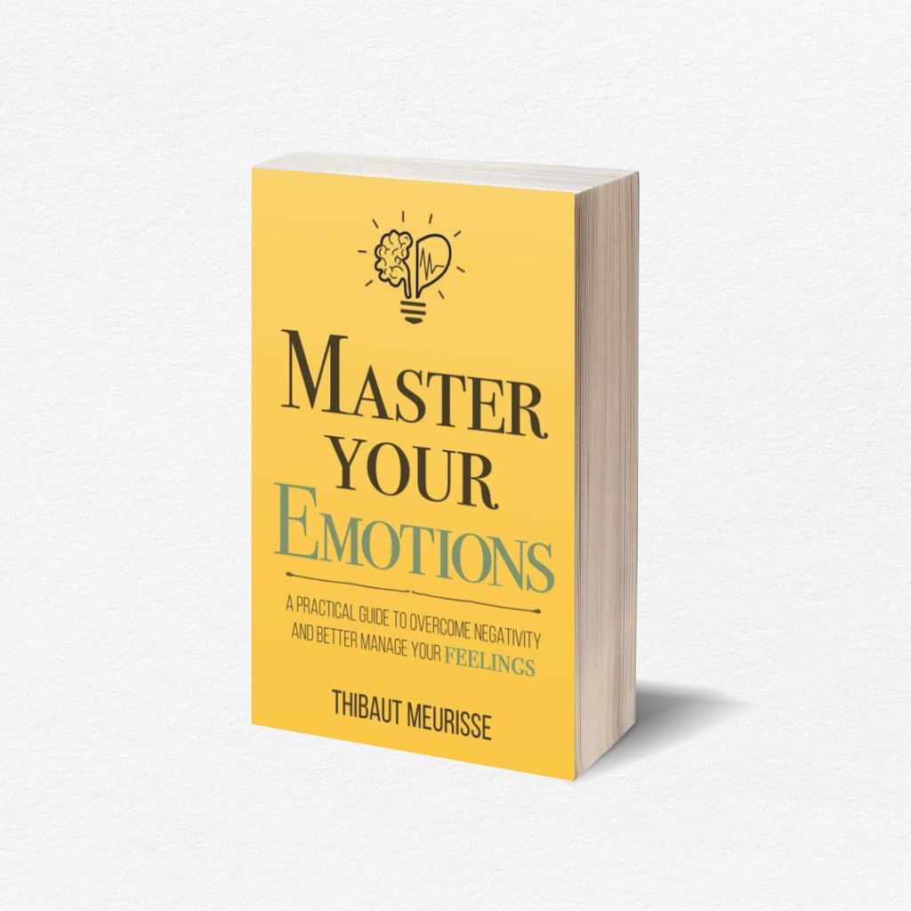 (Eng) Book Master Your Emotions Thibaut Meurisse, Hobbies & Toys, Books ... (Eng) Book Master Your Emotions Thibaut Meurisse, Hobbies & Toys, Books ...