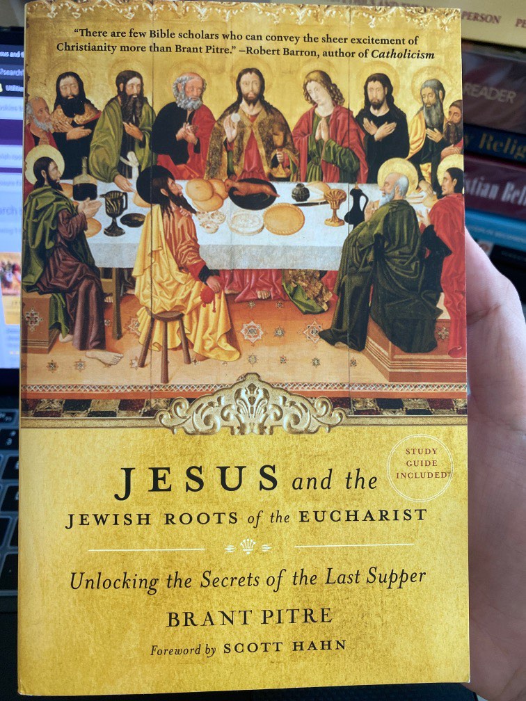 Jesus and the Jewish Roots of the Eucharist by Brant Pitre, Hobbies ...
