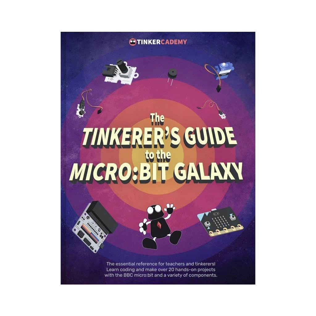 The Tinkerer’s Guide to the Micro:bit Galaxy Coding Book by Tinkercademy (U.P. $28), Hobbies ...