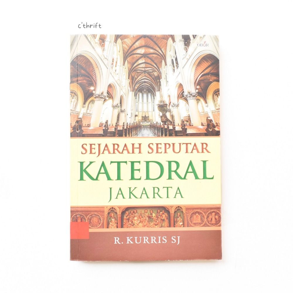 Buku Sejarah Seputar Katedral Jakarta - R. Kurris SJ, Buku & Alat Tulis ...