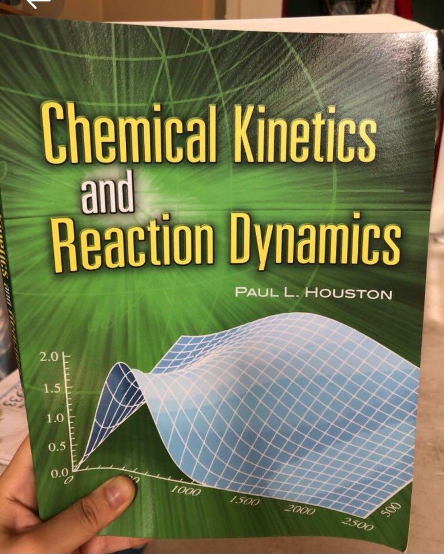 CHEMICAL KINETICS AND REACTION DYNAMIC HOUSTON, Hobbies & Toys, Books ...