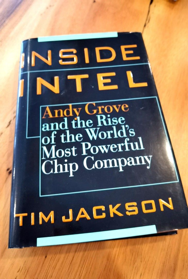 Inside Intel Andy Grove And The Rise Of The World's Most Powerful Chip ...