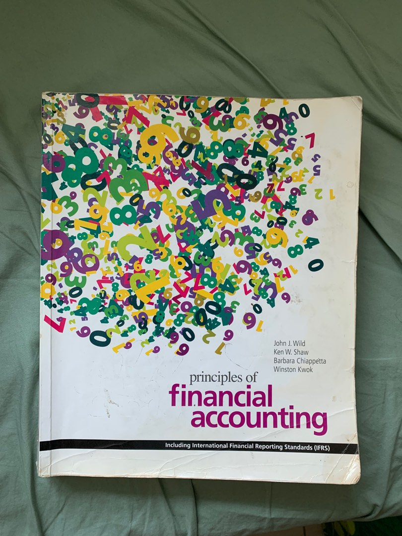 Principles of financial accounting textbook (Wild, Shaw, Chiappetta and ...