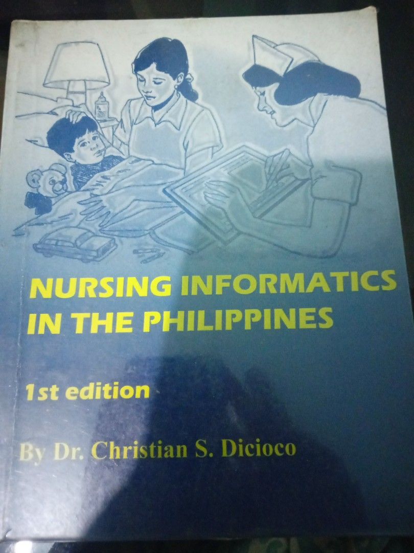 Nursing informatics in the Philippines 1st edition by Dicioco, Hobbies ...