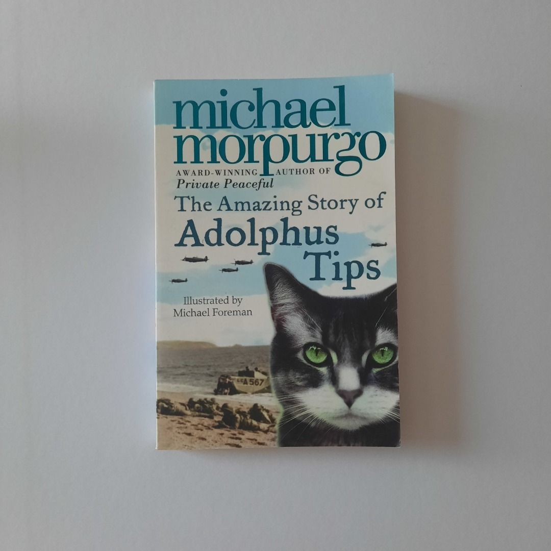 The Amazing Story of Adolphus Tips by Michael Morpurgo and Michael ...