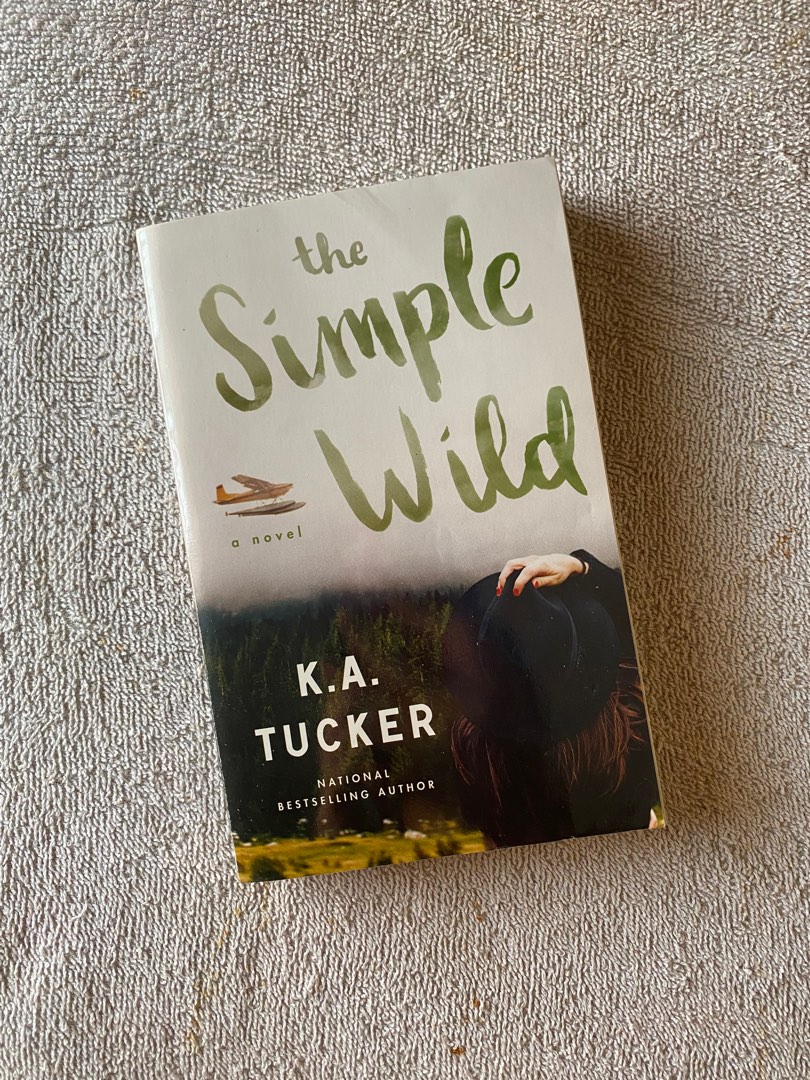 The Simple Wild by K.A. Tucker, Hobbies & Toys, Books & Magazines ...