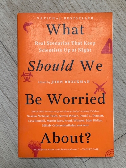 What Should We Be Worried About?: Real Scenarios That Keep Scientists ...