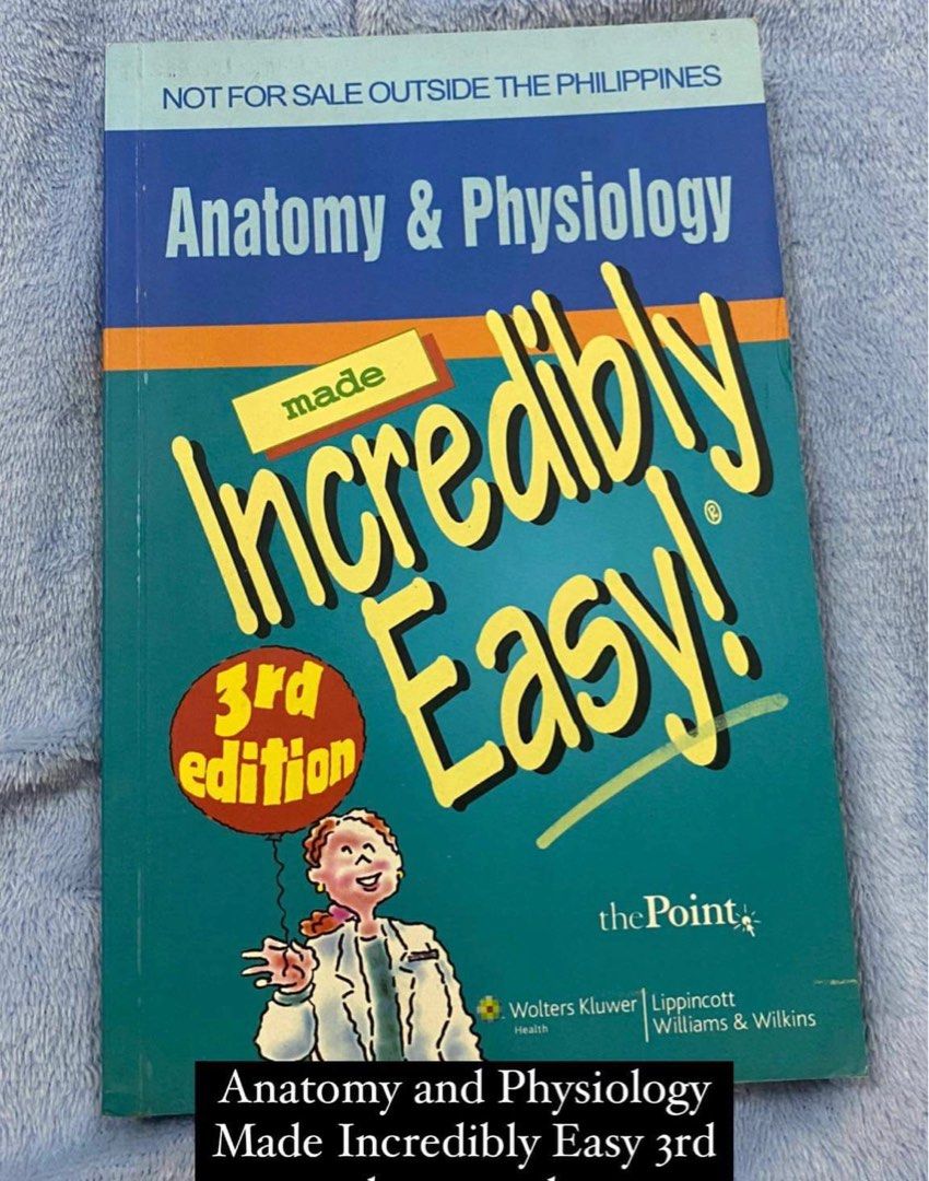MADE INCREDIBLY EASY ANATOMY AND PHYSIOLOGY on Carousell