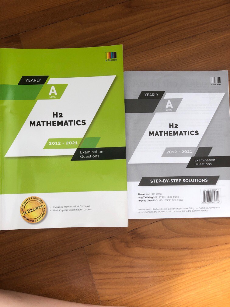 A level H2 Mathematics TYS (ten year series) YEARLY (2012-2021 ...