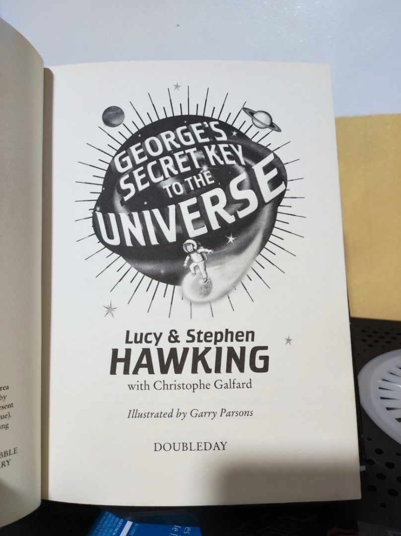 George's secret key to the Universe by Stephen Hawking and Lucy Hawking ...