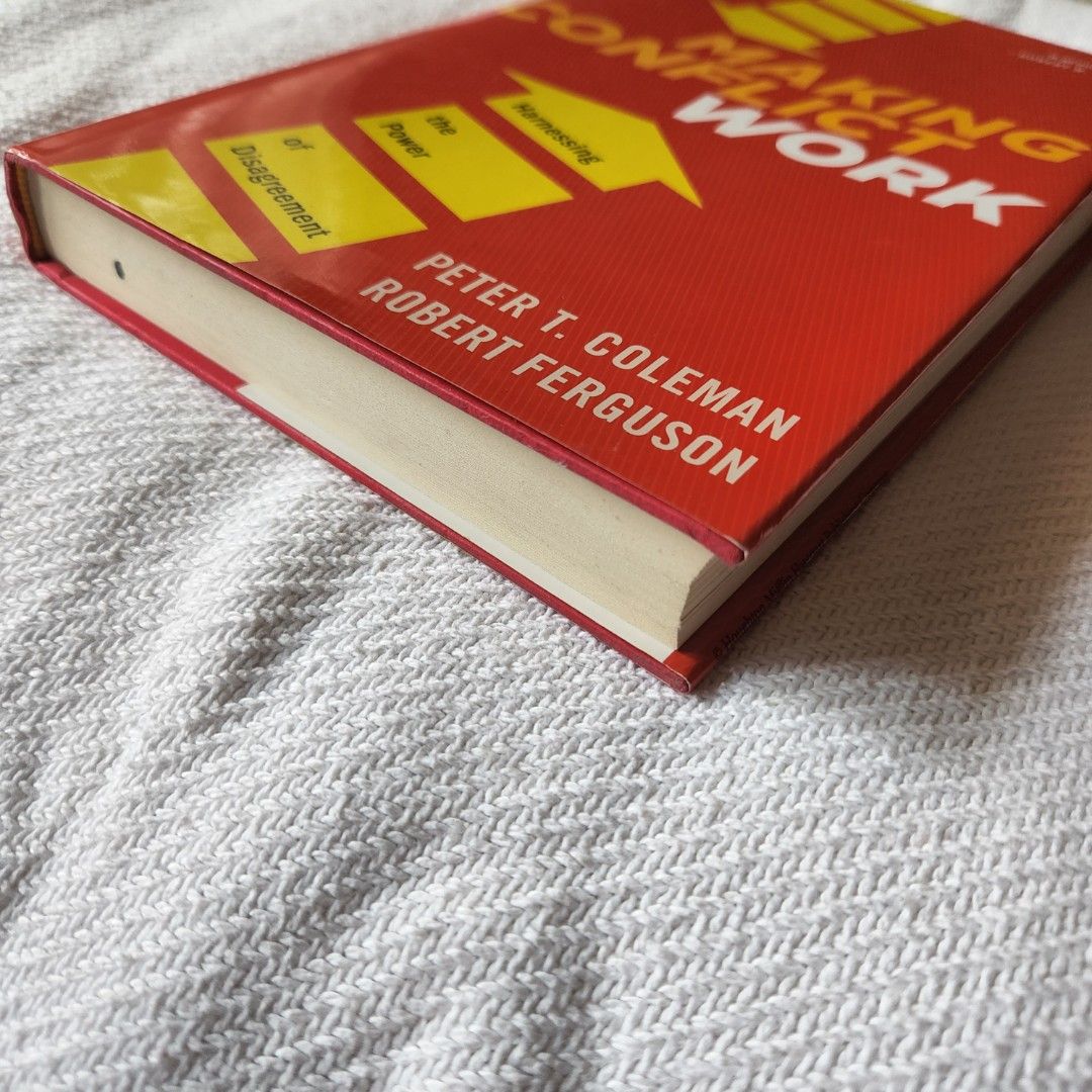 Making Conflict Work by Peter Coleman and Robert Ferguson, Hobbies ...