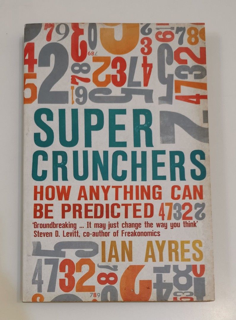 SUPER CRUNCHERS. HOW ANYTHING CAN BE PREDICTED, Hobbies & Toys, Books ...