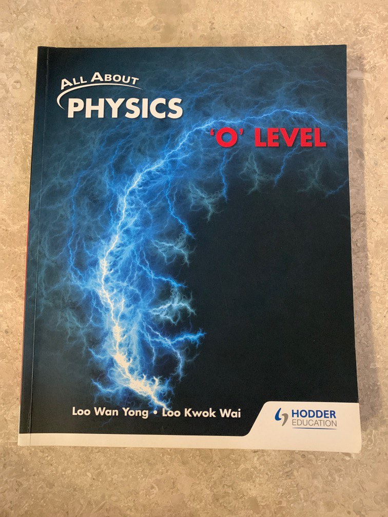 All About Physics O Level Textbook Hobbies Toys Books Magazines