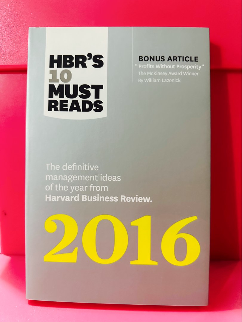 HBR's 10 Must Reads 2016: The Definitive Management Ideas of the Year ...