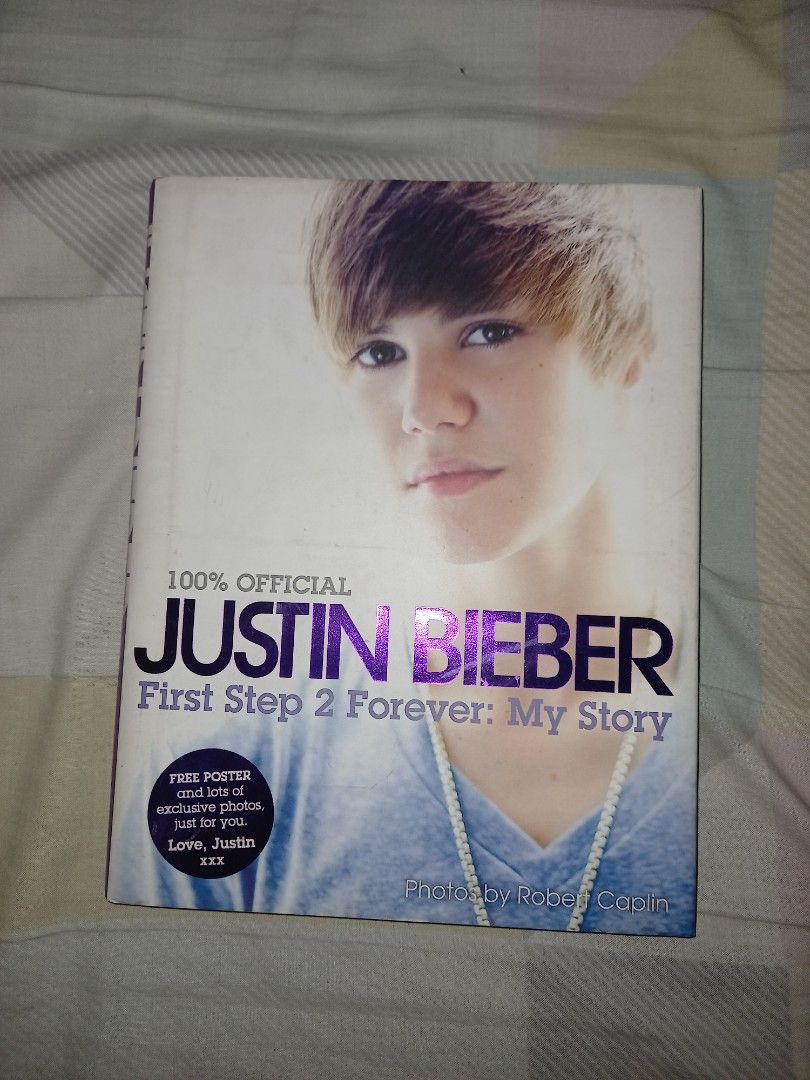Justin Bieber First Step 2 Forever Official Autobiography Book, Hobbies ...