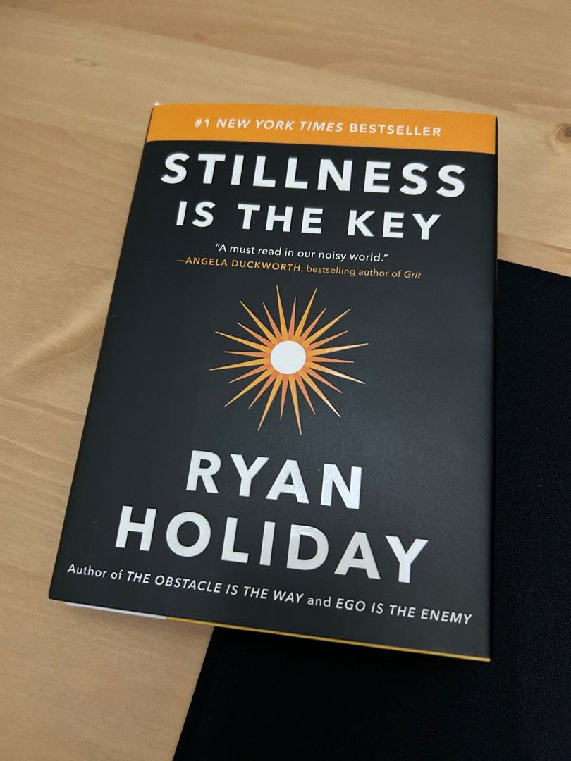 Stillness is the Key by Ryan Holiday (Hardbound), Hobbies & Toys, Books ...