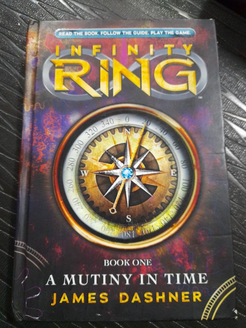 Infinity Ring Book One A Mutiny In Time by James Dashner, Hobbies ...