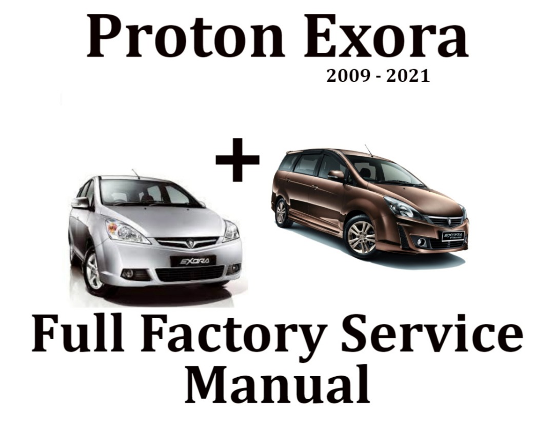 Proton Exora CamPro CPS And Exora Bold CamPro CFE 2009 - 2021 Factory ...
