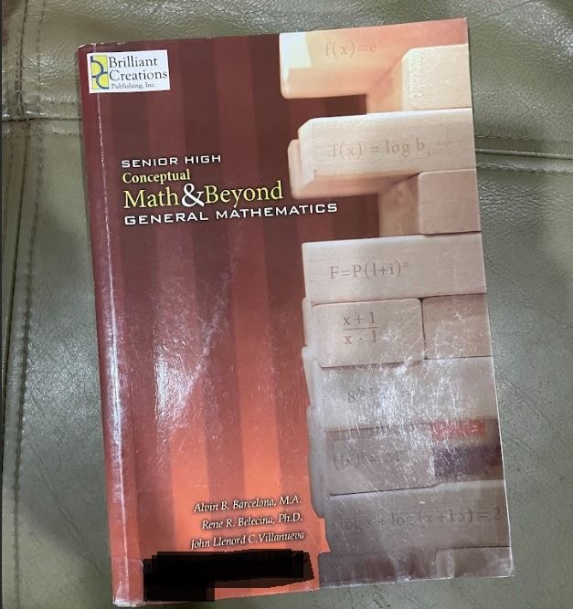 SENIOR HIGH SCHOOL CONCEPTUAL MATH AND BEYOND GENERAL MATHEMATICS ...